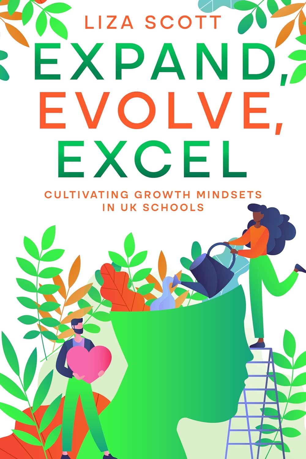 Amazon.com: Expand, Evolve, Excel : Cultivating Growth Mindsets in UK ...