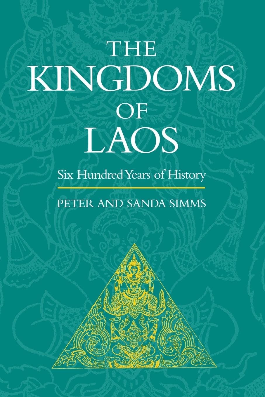 Amazon.com: The Kingdoms of Laos: 9780700715312: Simms, Sanda: Books
