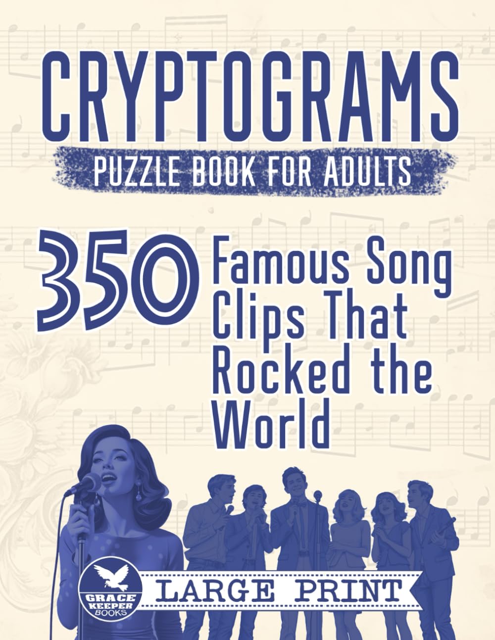 Cryptograms Puzzle Book for Adults: 350 Large Print Famous Song Clips ...
