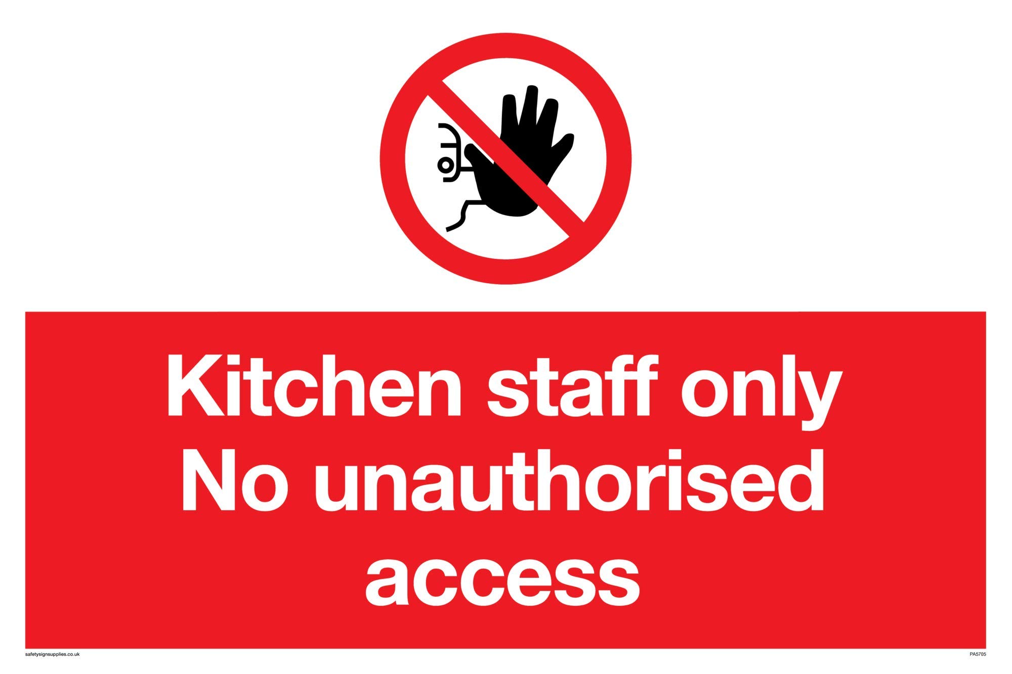 Viking Signs PA5705-A4L-3M "Kitchen Staff Only No Unauthorised Access ...