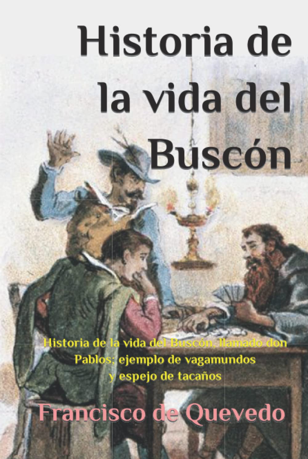 Buy Historia de la vida del Buscón: Historia de la vida del Buscón ...