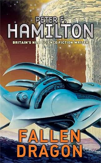 Fallen Dragon: Amazon.co.uk: Hamilton, Peter F.: 9780330480062: Books