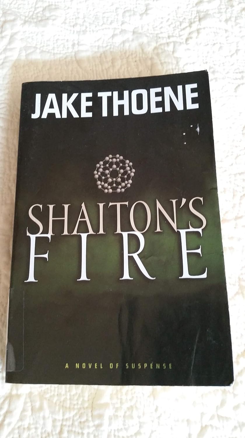 Shaiton's Fire (Chapter 16: Waging War on Terror, Book 1): Jake Thoene ...
