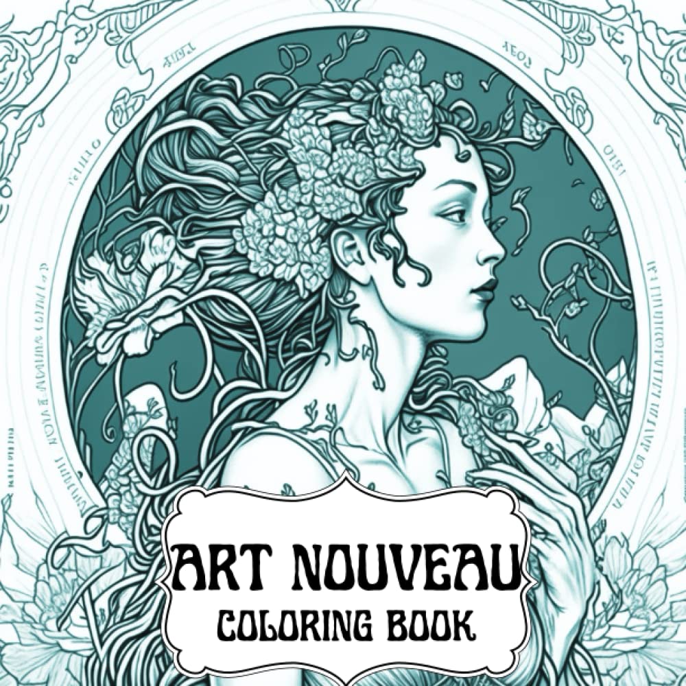 Art Nouveau Coloring Book: Adult Coloring Book Featuring Beautiful Art ...