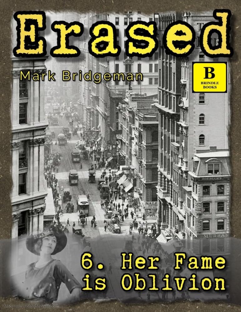 Her Fame is Oblivion (Erased Book 6) - Kindle edition by Bridgeman ...