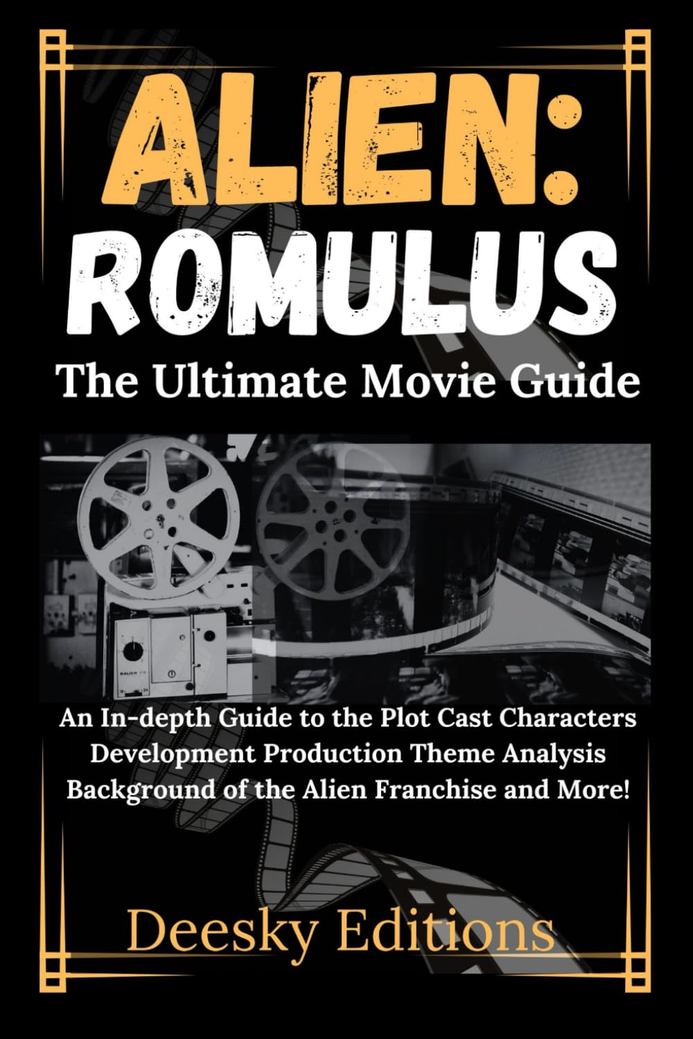 Alien: Romulus The Ultimate Movie Guide: An In-depth Guide to the Plot ...