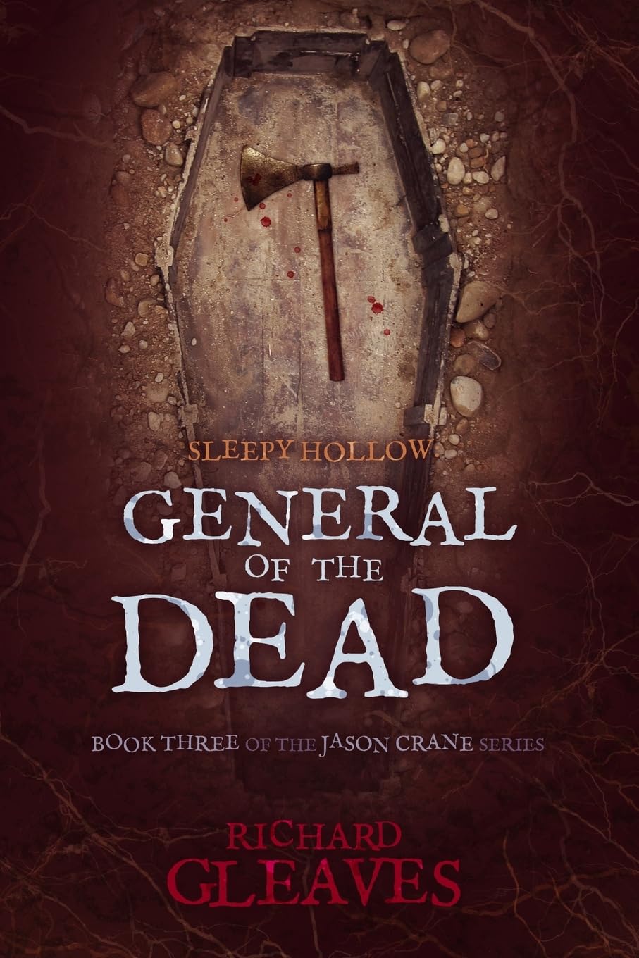 Sleepy Hollow: General of the Dead (Jason Crane): Gleaves, Richard ...