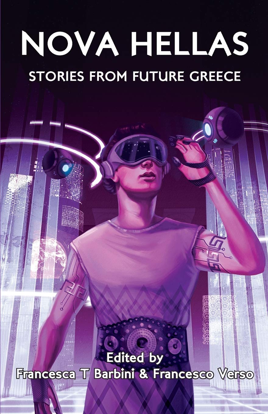 Nova Hellas: Stories from Future Greece: Barbini, Francesca T, Verso ...