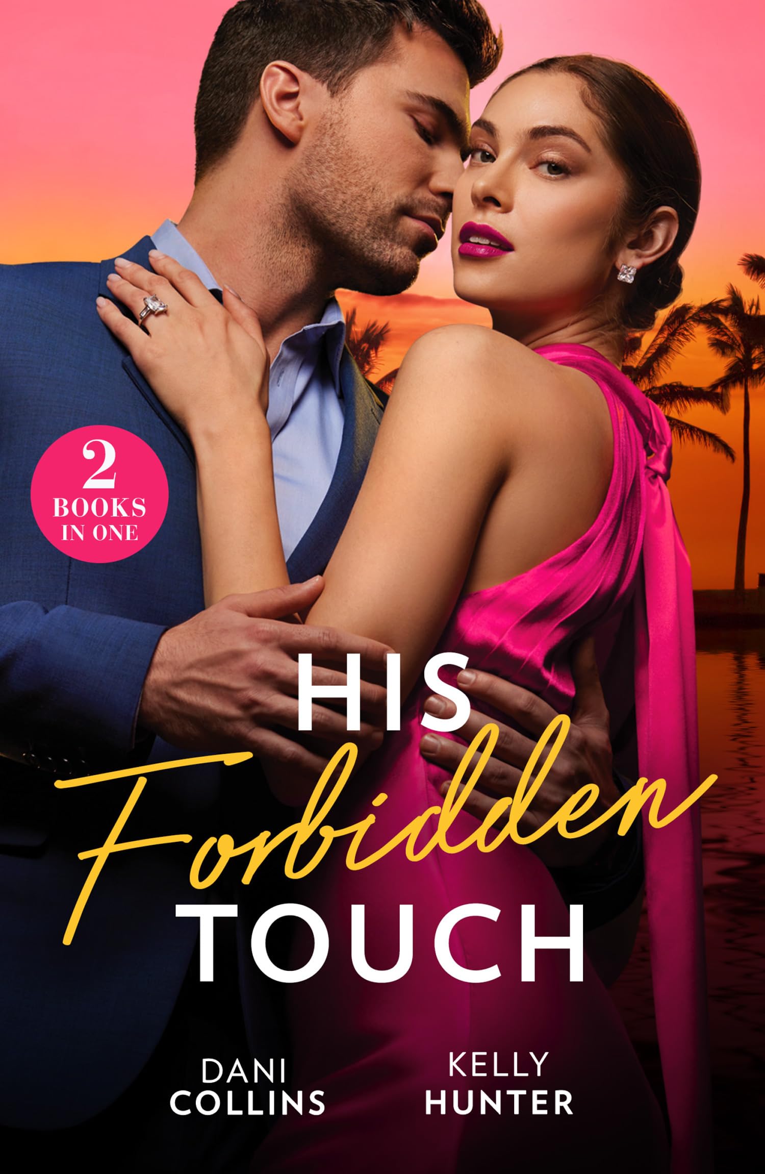 His Forbidden Touch: Marrying the Enemy / Stolen Princess's Secret : Collins, Dani, Hunter ...