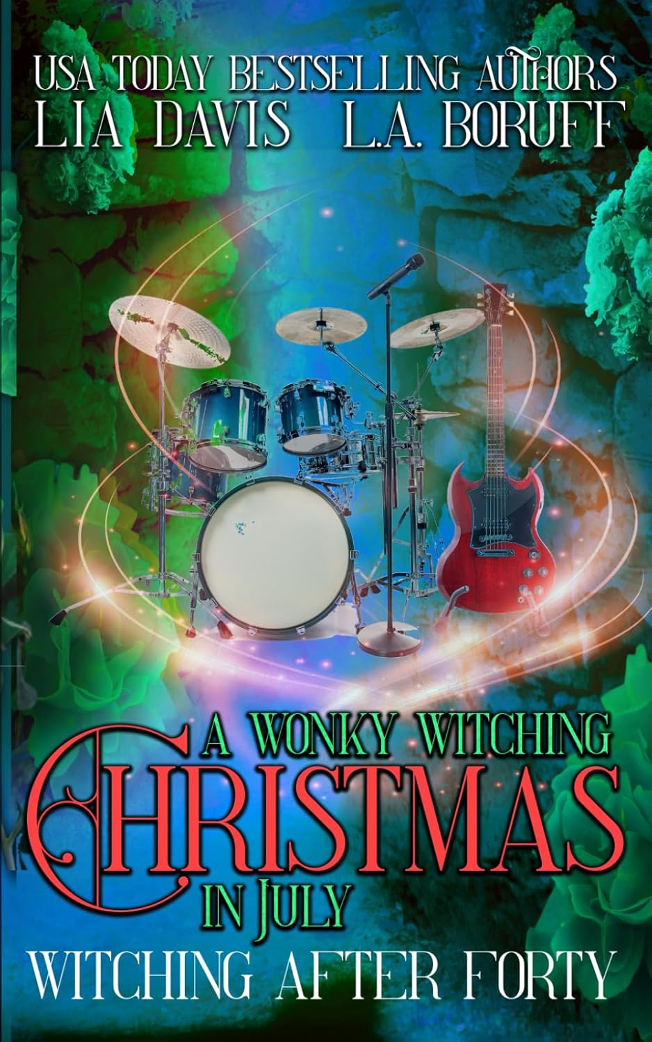A Wonky Witching Christmas in July : Davis, Lia, Boruff, L.A., Magic ...