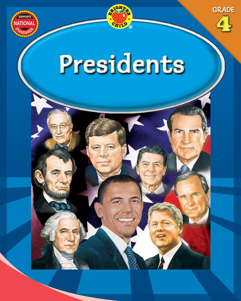 Amazon.com: Presidents, Grade 4: 9780769655048: Brighter Child: Books