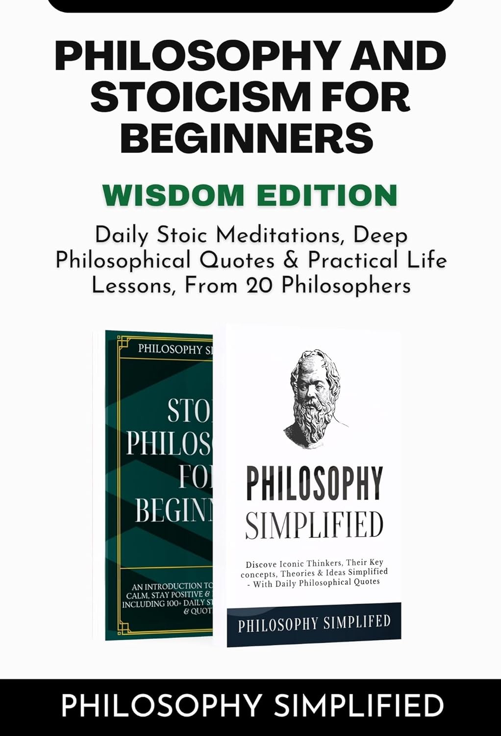 Philosophy and Stoicism For Beginner's 2 in 1 Wisdom Edition: Daily Stoic Meditations, Deep ...