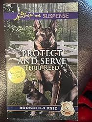 Protect and Serve (Rookie K-9 Unit): Reed, Terri: 9780373447336: Amazon.com: Books