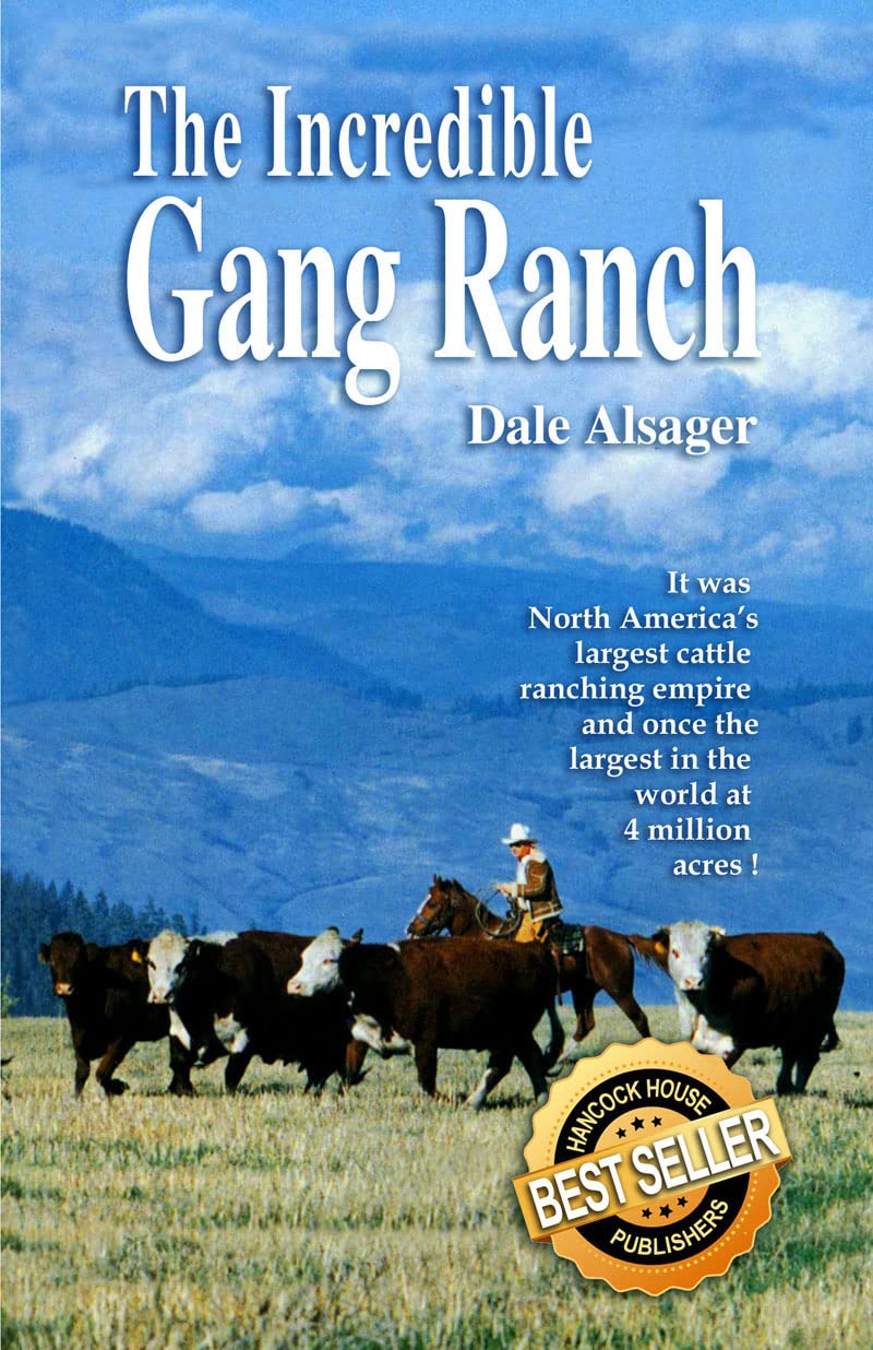 Incredible Gang Ranch: Alsager, Dale: 9780888392114: Books - Amazon.ca