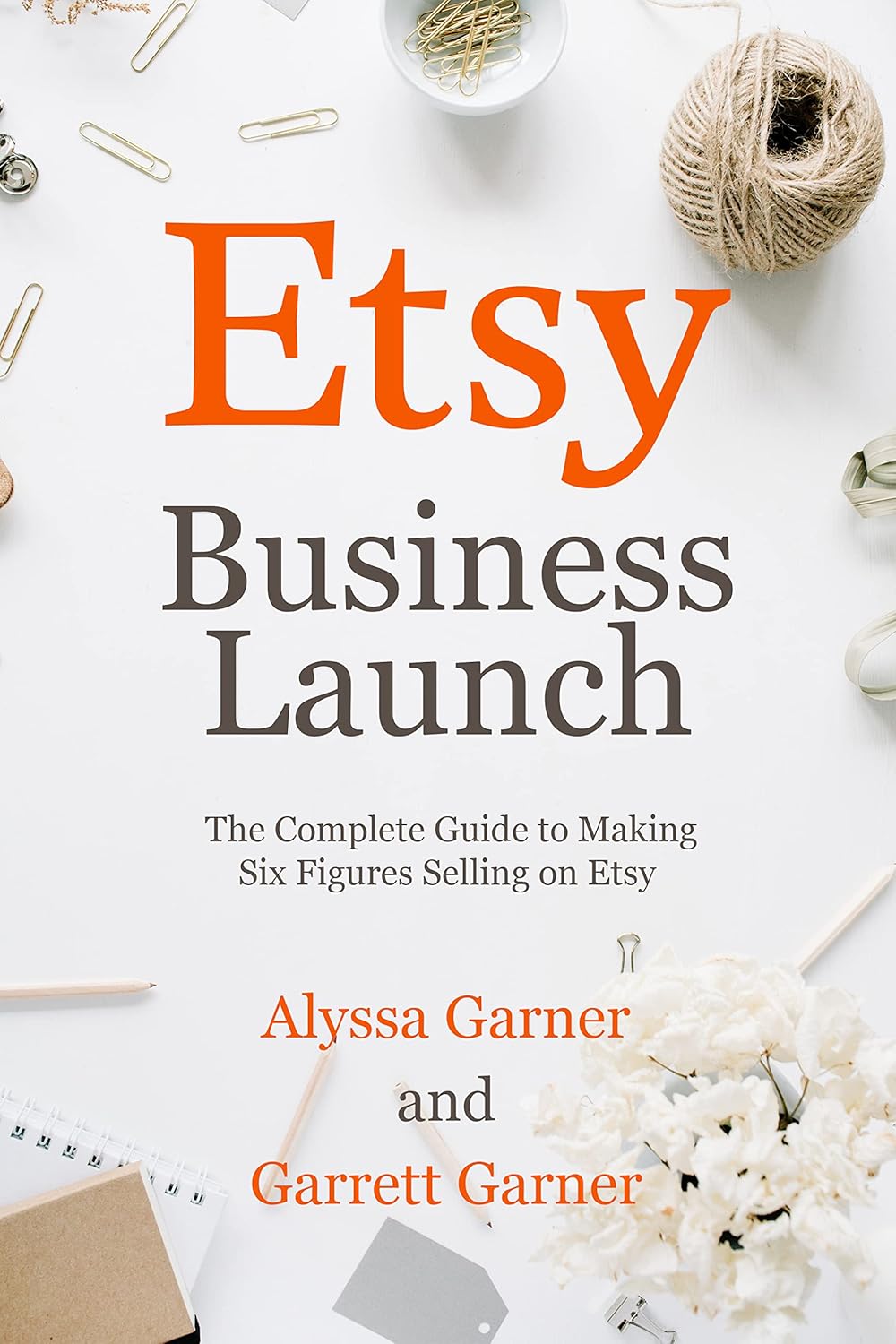 Amazon.com: Etsy Business Launch: The Complete Guide to Making Six ...