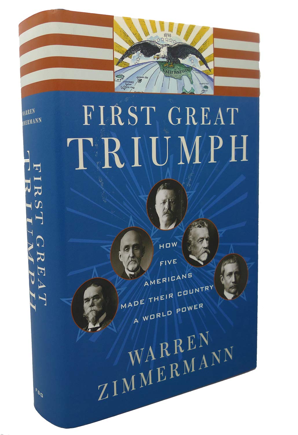 First Great Triumph: How Five Americans Made Their Country a World ...
