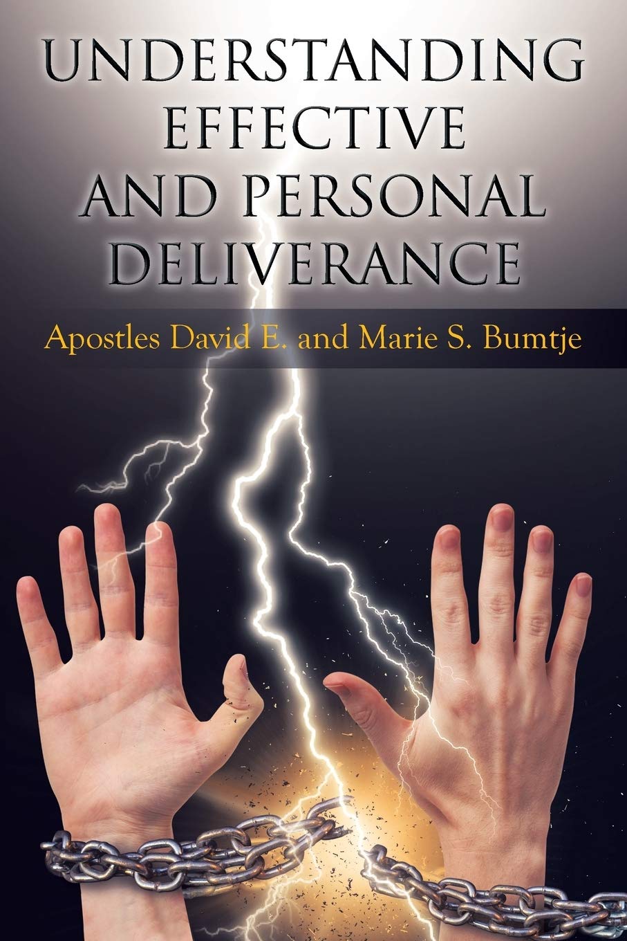 Understanding Effective and Personal Deliverance: E., David ...