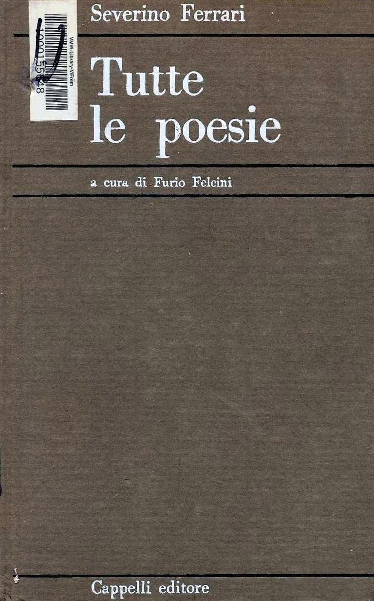 Severino Ferrari: Tutte le Poesie: Felcini, Furio (ed.): Amazon.com: Books
