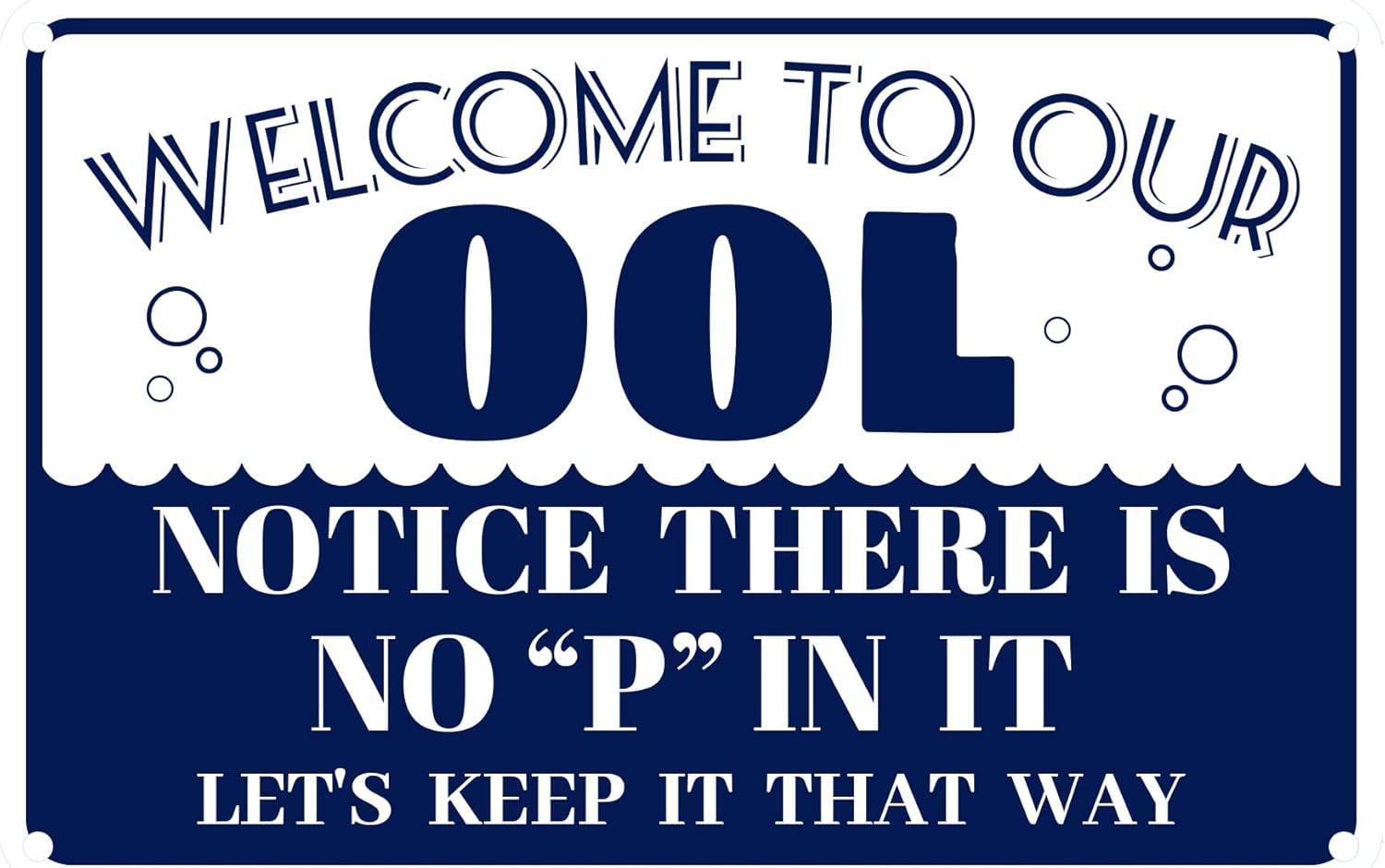 Amazon.com: Welcome to Our OOL Notice There Is No P in It Keep It That ...