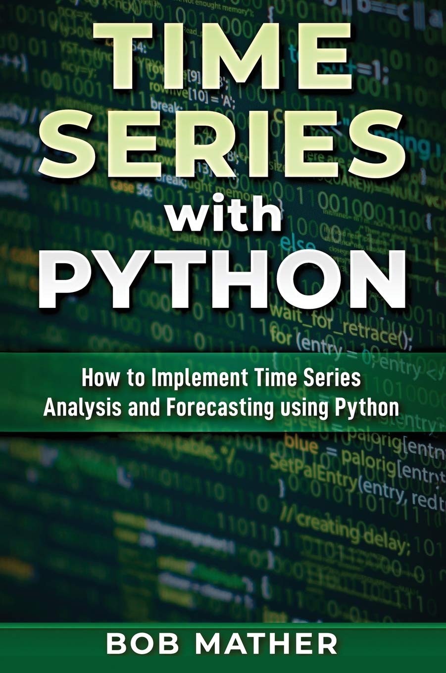 Time Series With Python How To Implement Time Series Analysis Desertcart India