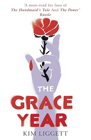 The Grace Year : Liggett, Kim: Amazon.com.au: Books