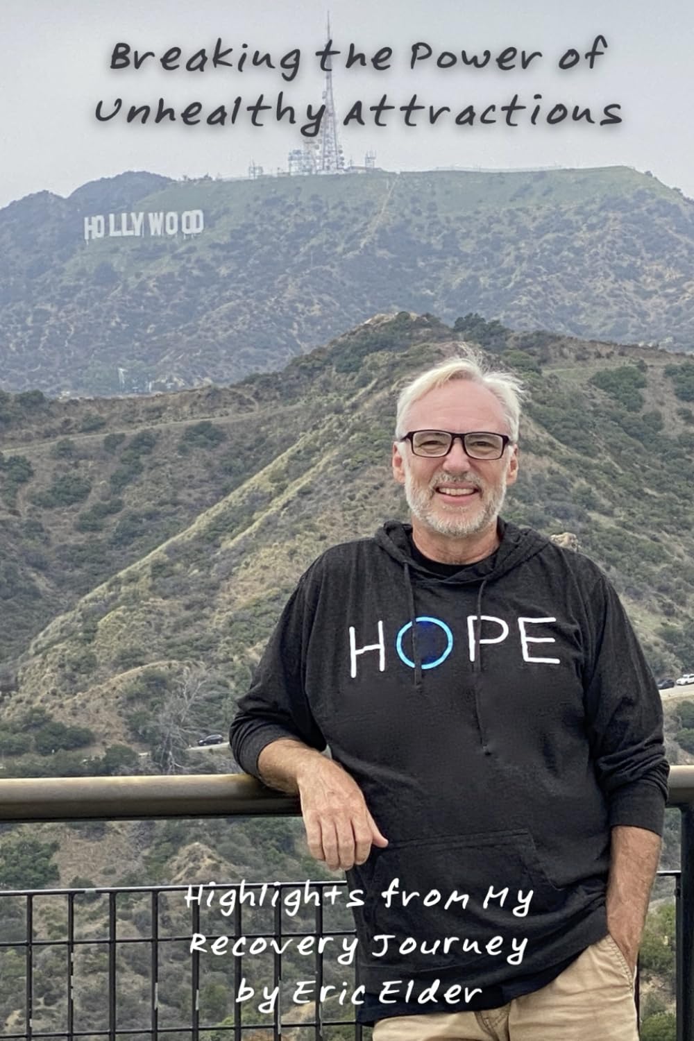 Breaking the Power of Unhealthy Attractions: Seven Highlights from My ...