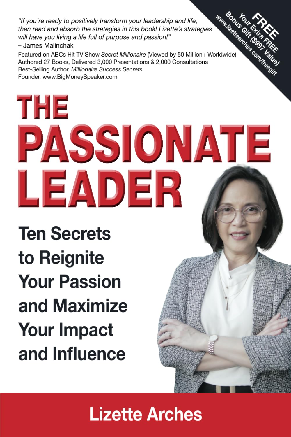 The Passionate Leader: 10 Secrets to Reignite Your Passion and Maximize ...