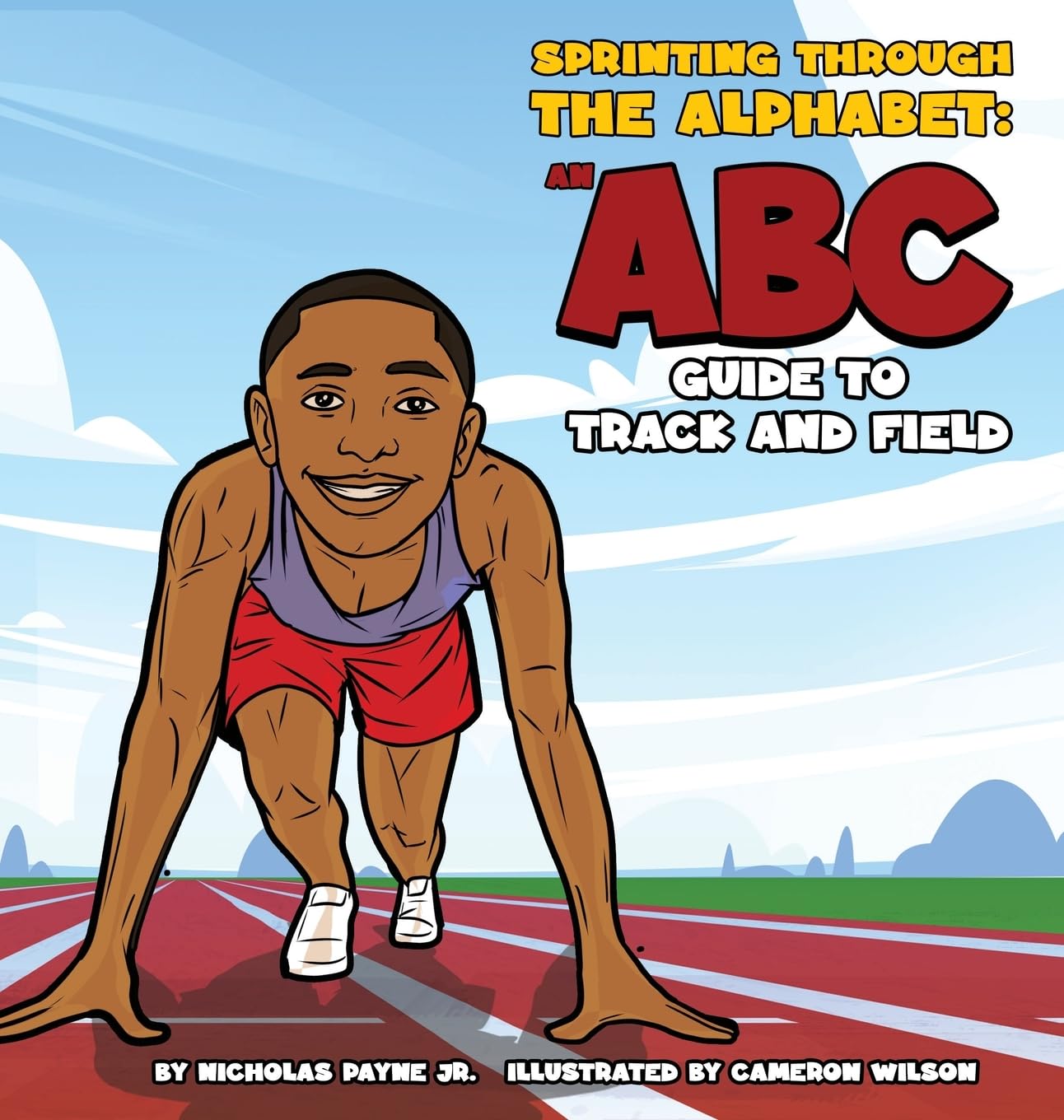 Sprinting Through The Alphabet: An ABC Guide to Track and Field: Payne ...