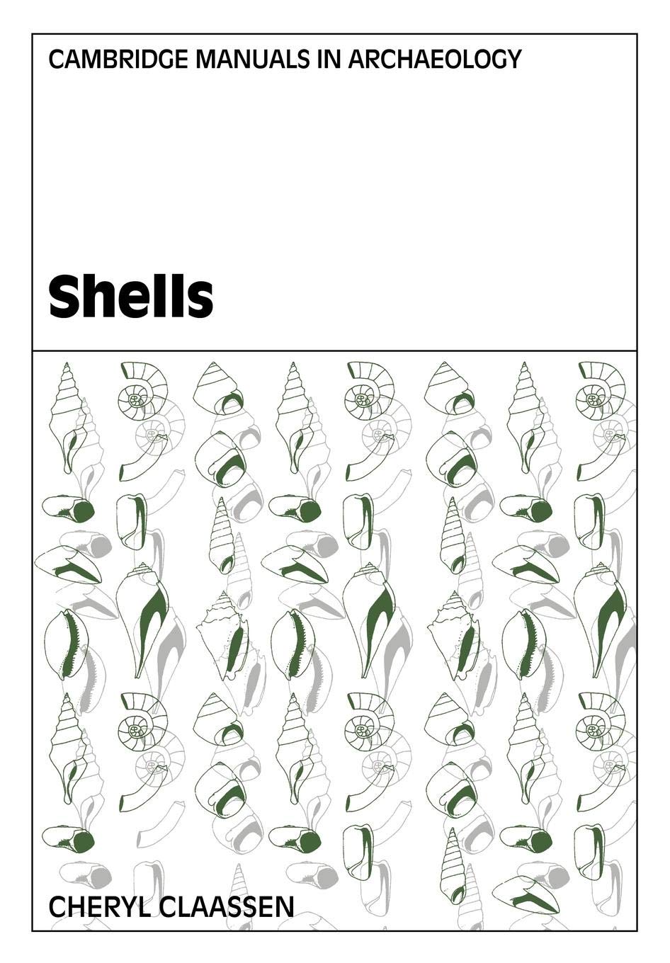 Amazon.com: Shells (Cambridge Manuals in Archaeology): 9780521578523 ...
