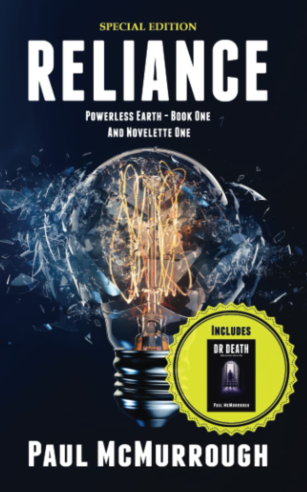 Reliance: Special Edition (Including Dr Death) (Powerless Earth ...