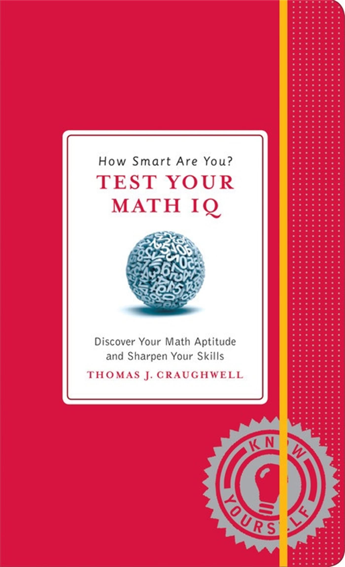 How Smart Are You? Test Your Math IQ: Discover Your Math Aptitude and ...