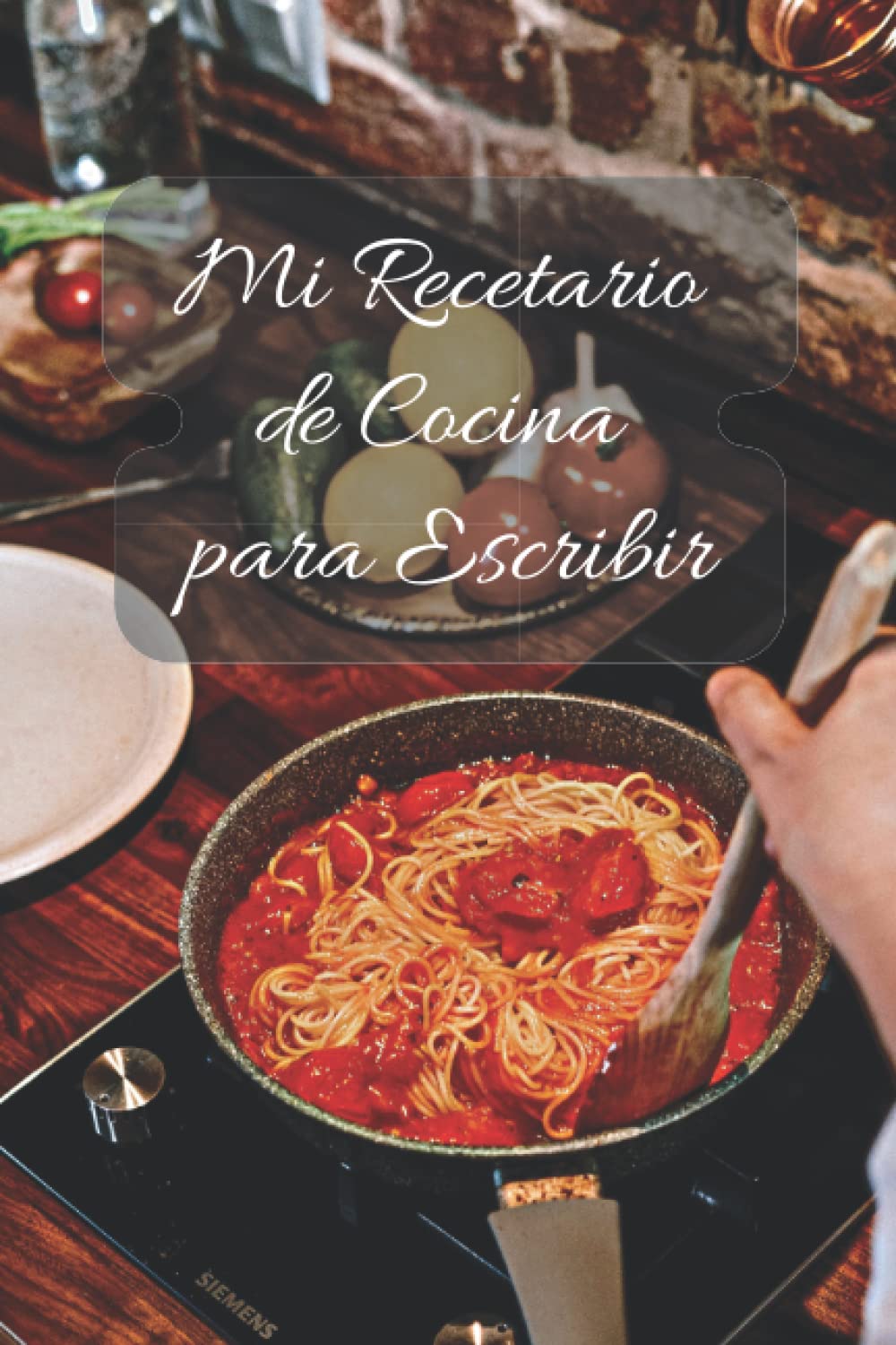 Buy Mi Recetario de Cocina para Escribir: Libreta en Blanco para Anotar ...