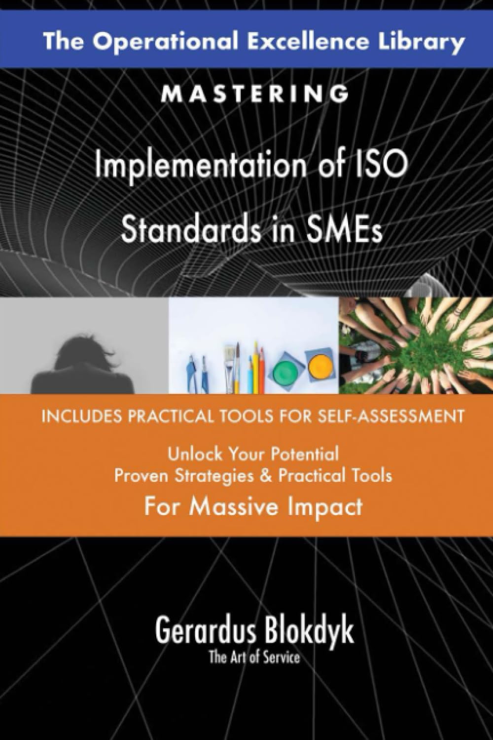 The Operational Excellence Library; Mastering Implementation of ISO ...