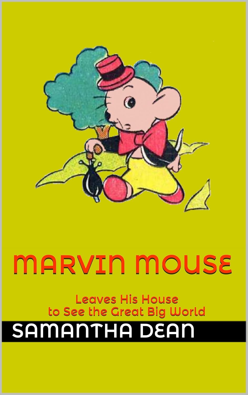 Marvin Mouse Leaves His House to See the Great Big World - Kindle ...