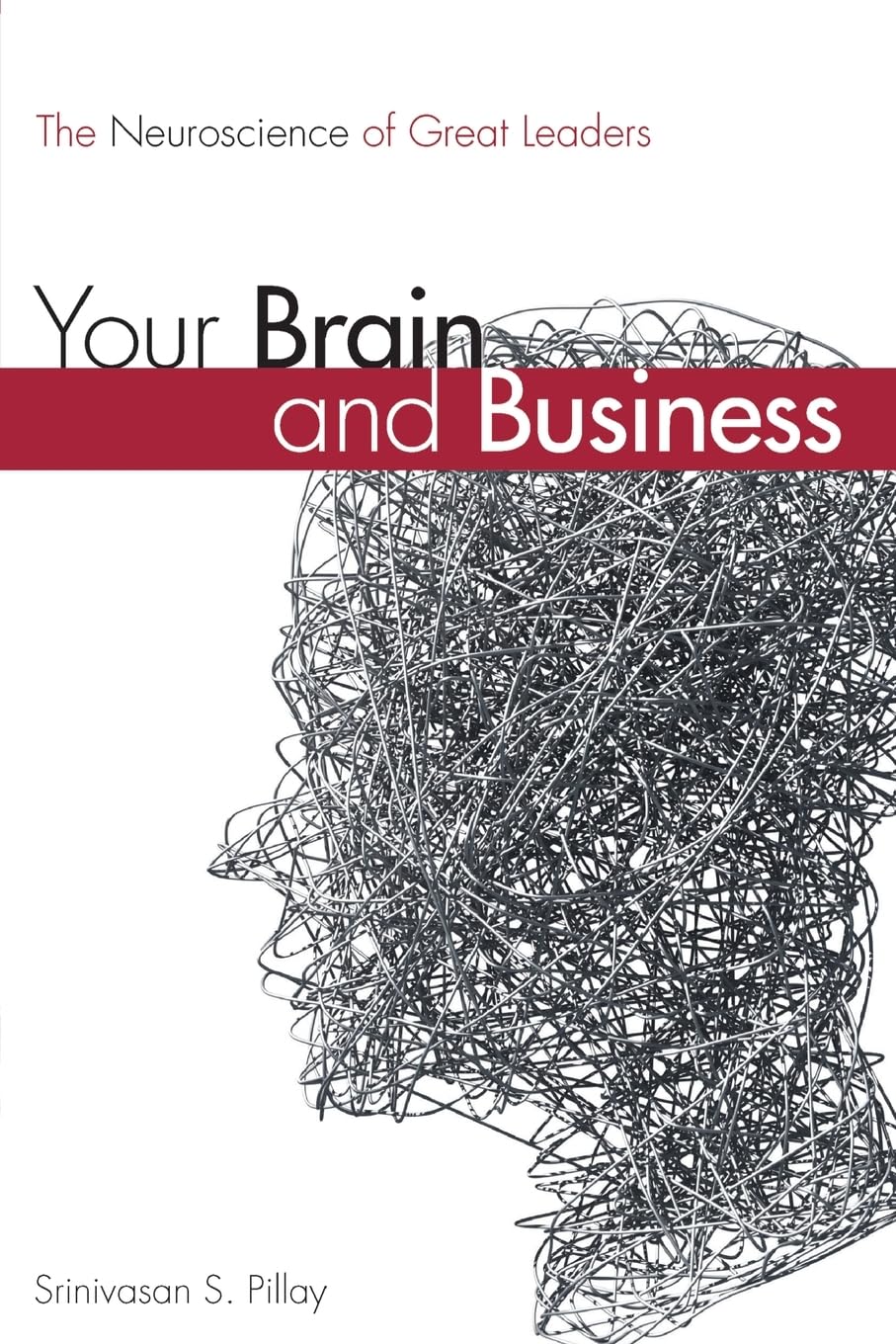 Amazon.com: Your Brain and Business: The Neuroscience of Great Leaders ...