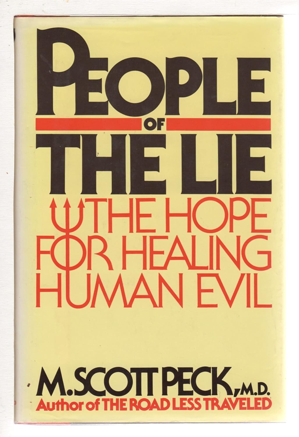 People of the Lie: The Hope for Healing Human Evil: Peck, M. Scott ...