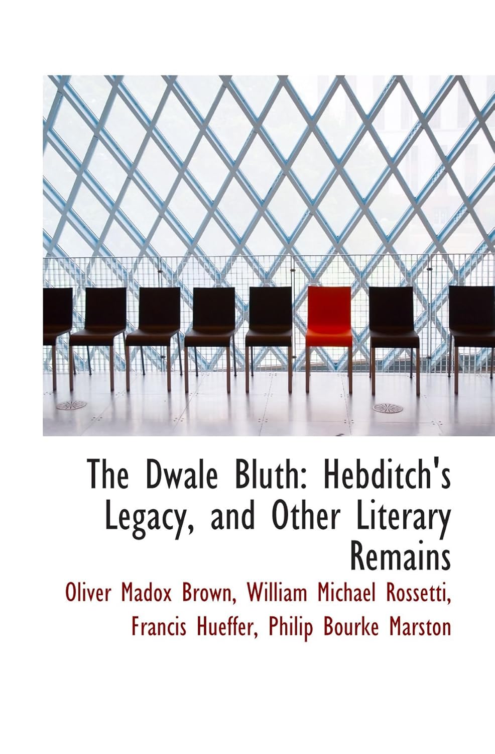 The Dwale Bluth: Hebditch's Legacy, and Other Literary Remains : Amazon ...