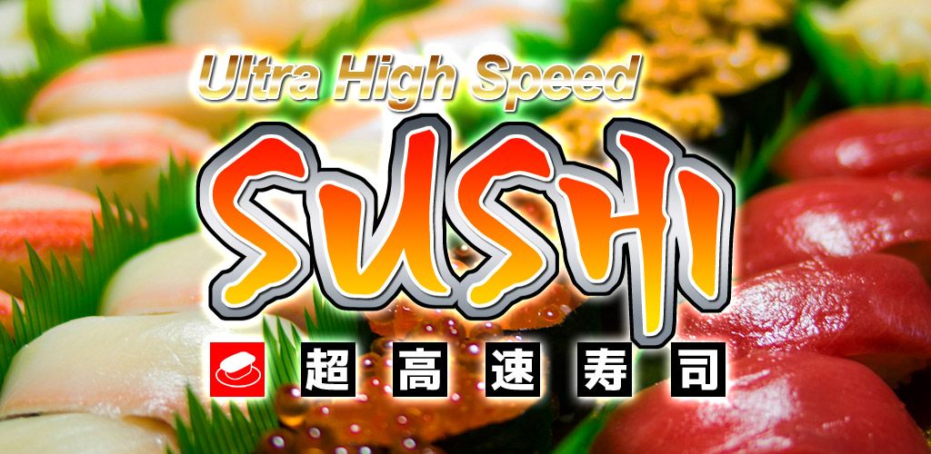 Ultra High Speed SUSHI:Amazon.com:Appstore for Android