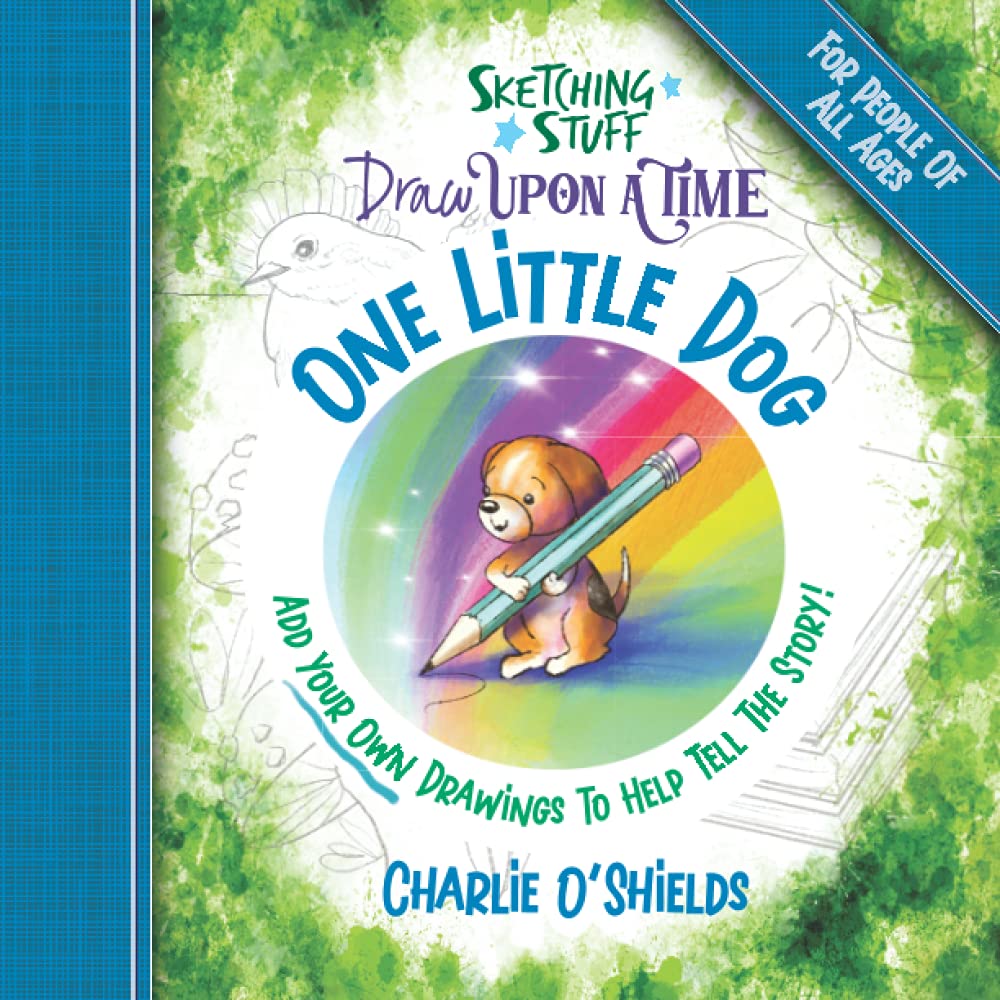 Amazon.com: Sketching Stuff Draw Upon A Time - One Little Dog: For ...