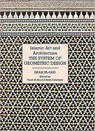Islamic Art and Architecture: System of Geometric Design: Amazon.co.uk ...