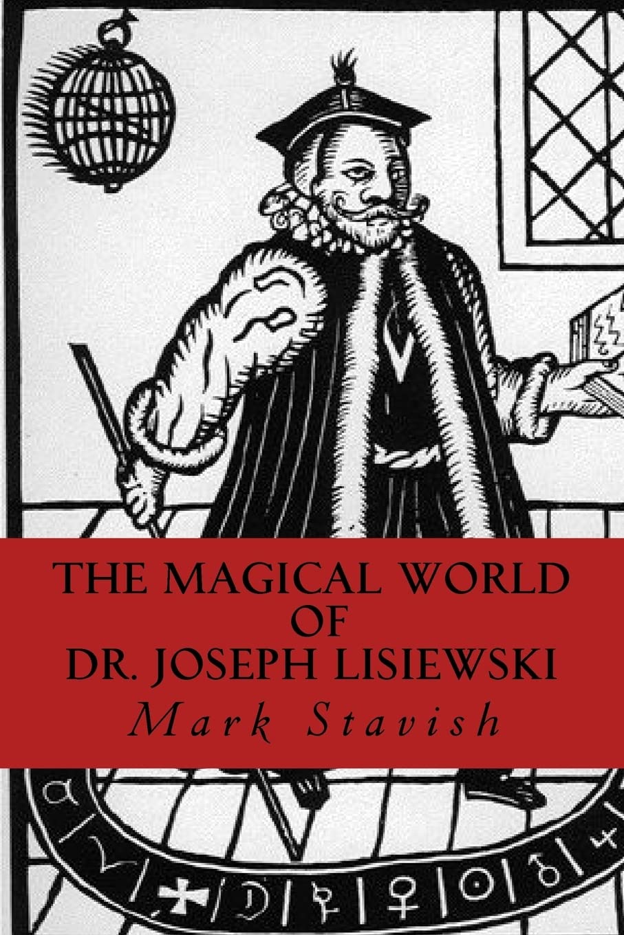 Amazon.com: The Magical World of Dr. Joseph Lisiewski: 9781548256210 ...