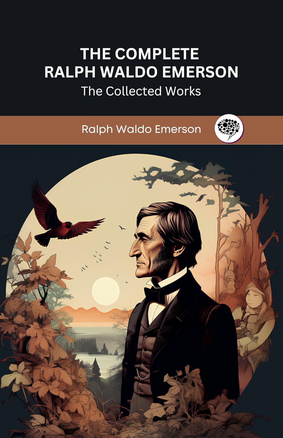 The Complete Ralph Waldo Emerson: The Collected Works - Kindle edition ...