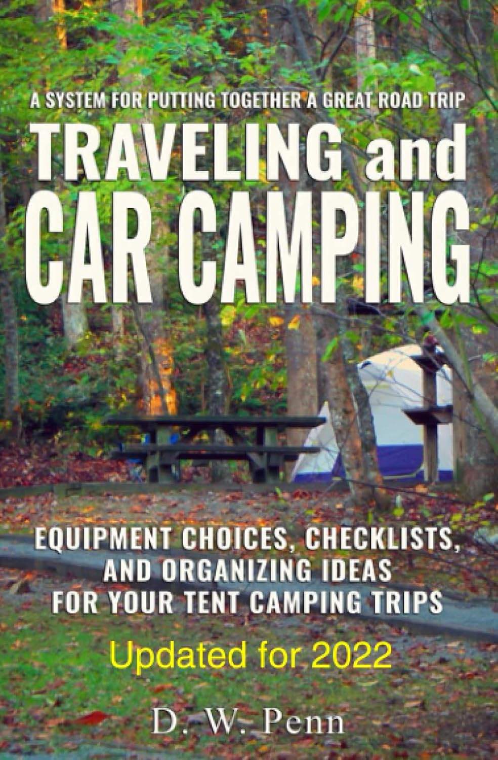 Traveling and Car Camping: Equipment Choices, Checklists, and ...