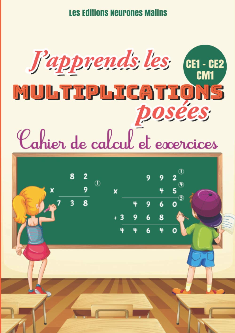 Japprends Les Multiplications Posees Ce1 Ce2 Cm1 Cahier De Calcul ...