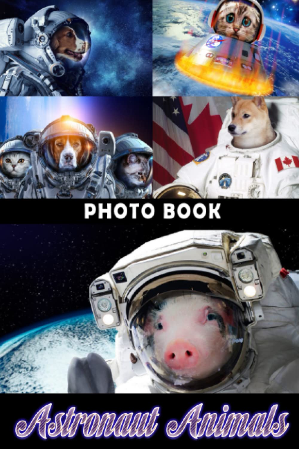 Amazon.com: Astronaut Animals Photo Book: Intriguing Images Of Space ...