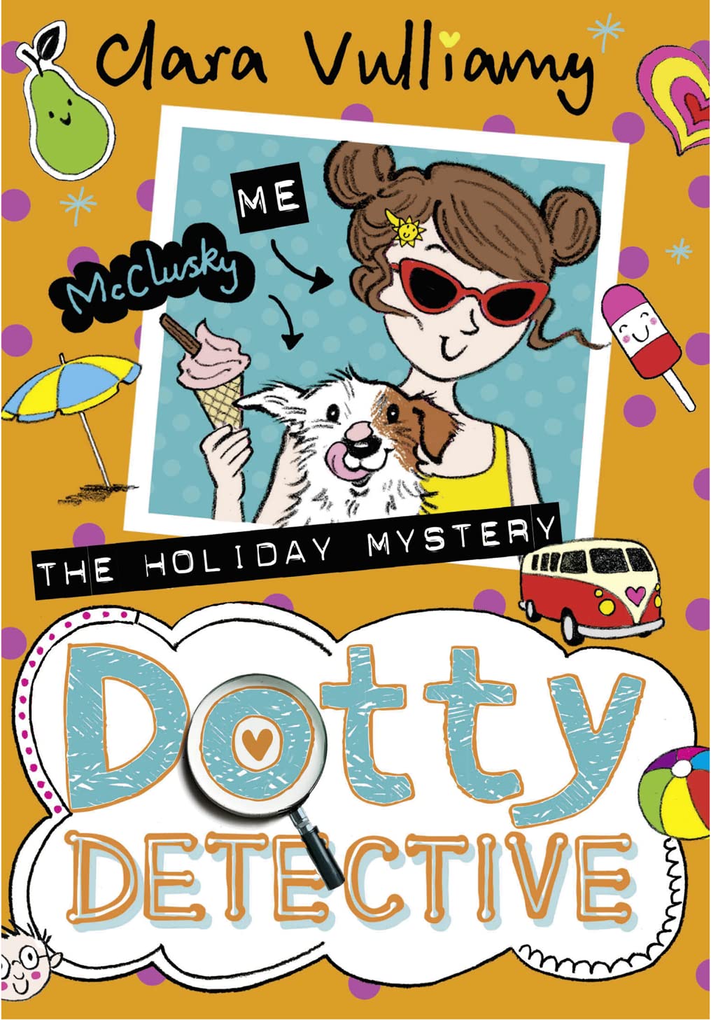 The Holiday Mystery: Book 6 (Dotty Detective) : Vulliamy, Clara: Amazon ...