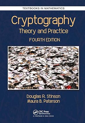 Cryptography: Theory and Practice, Fourth Edition (Chapman & Hall/CRC ...
