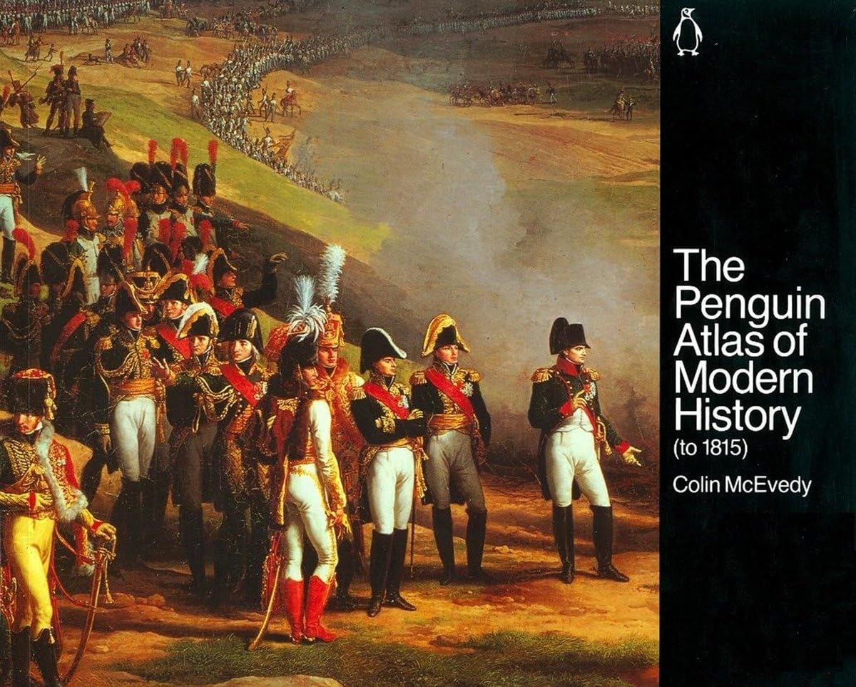 The Penguin Atlas of Modern History : to 1815 (Hist Atlas): McEvedy ...