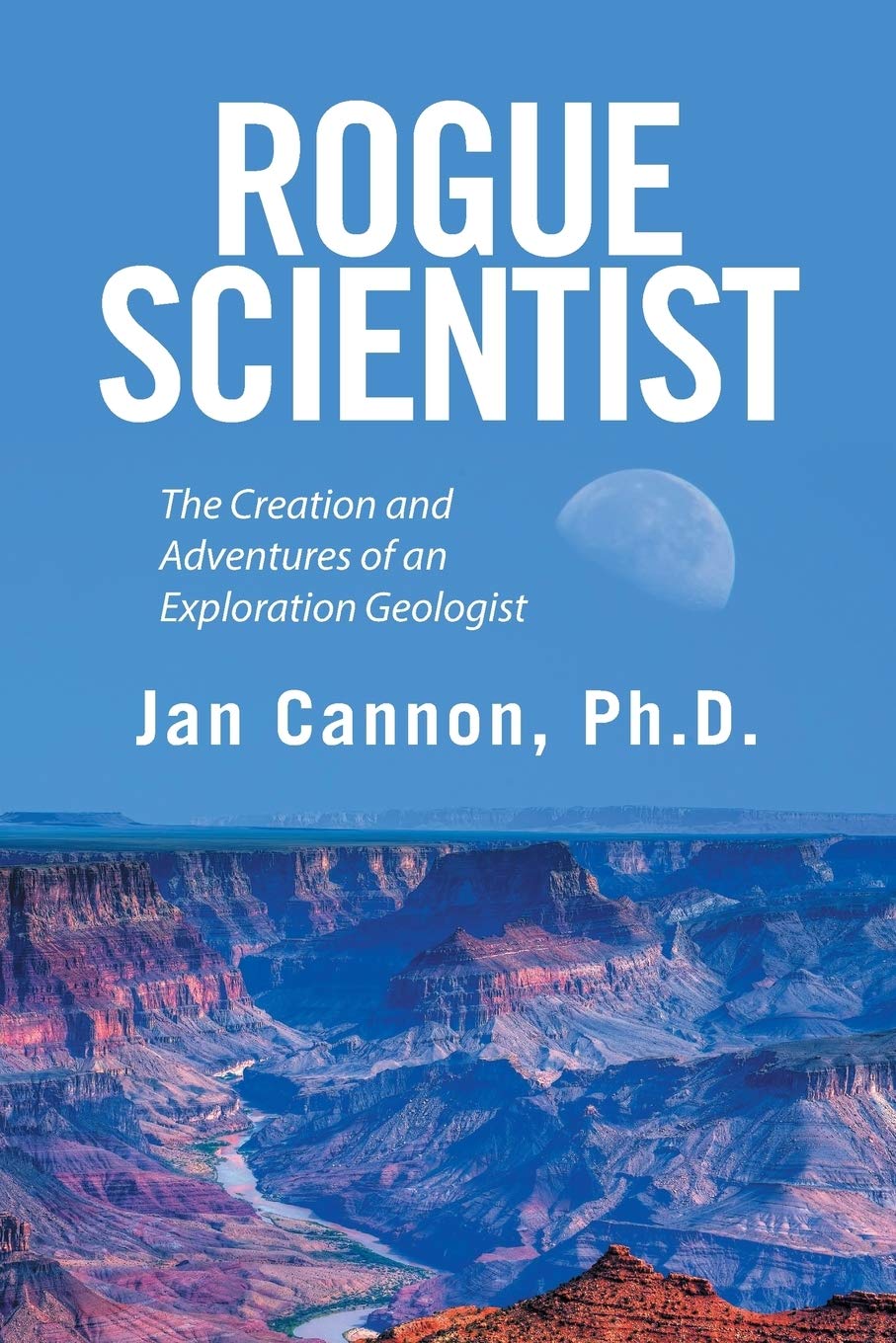 Rogue Scientist: Cannon, Jan: 9781524543891: Amazon.com: Books