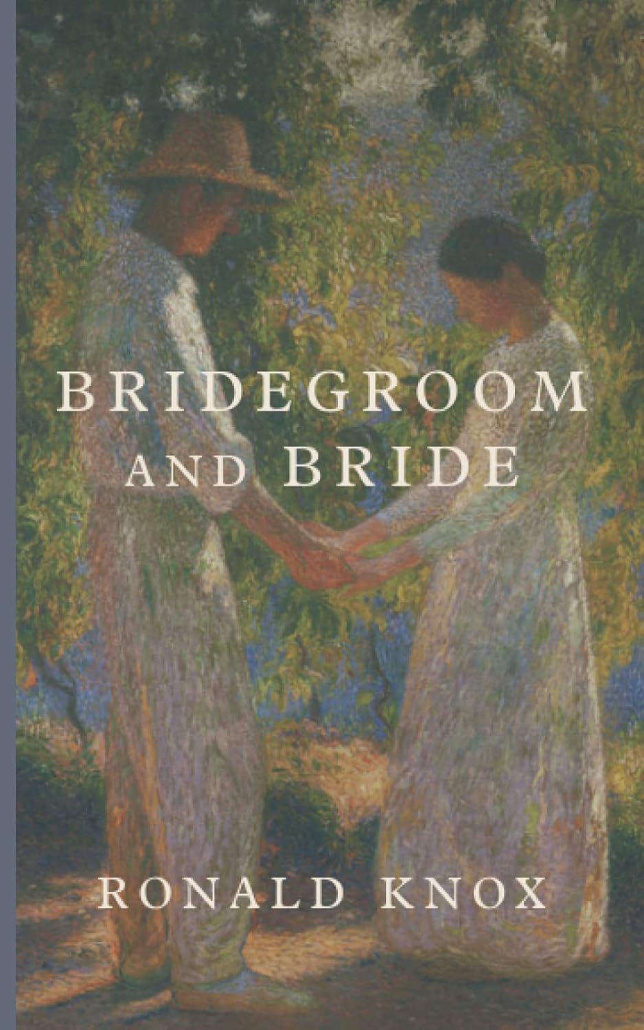 Bridegroom and Bride: Knox, Ronald: 9781685951580: Amazon.com: Books